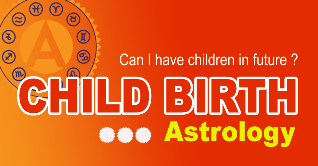 Child Birth Astrology - Aryan Astrology Research Centre Child Birth ...