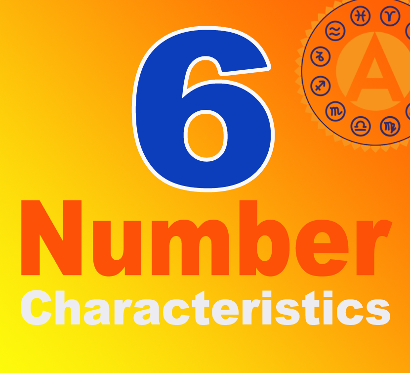 Date of Birth Characteristics - NUMBER - 6 Numerology Numerology